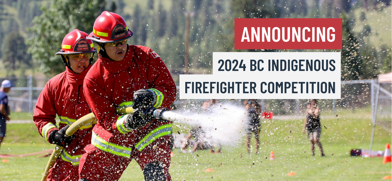 Registration open for 39th Annual BC Indigenous Firefighter Competition